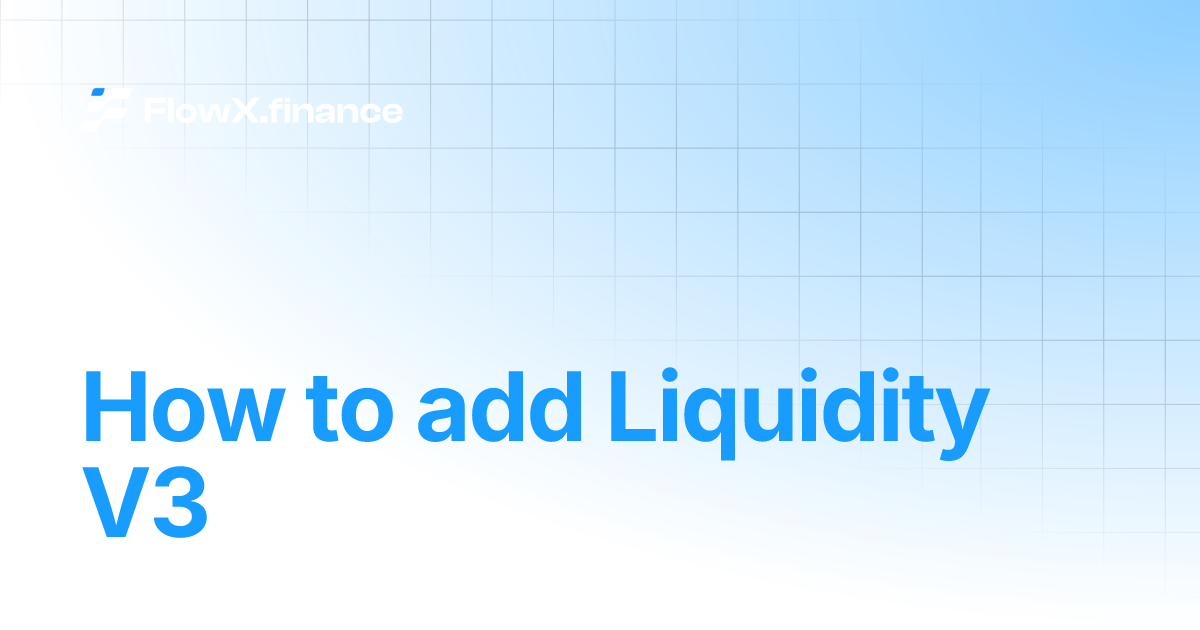 How to add Liquidity V3 | FlowX Finance