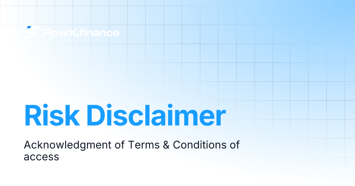 Risk Disclaimer | FlowX Finance